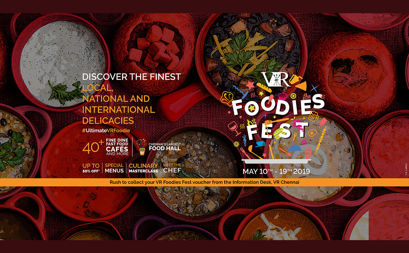 VR Chennai | VR Foodies Fest | 10 May 2019 - 19 May 2019